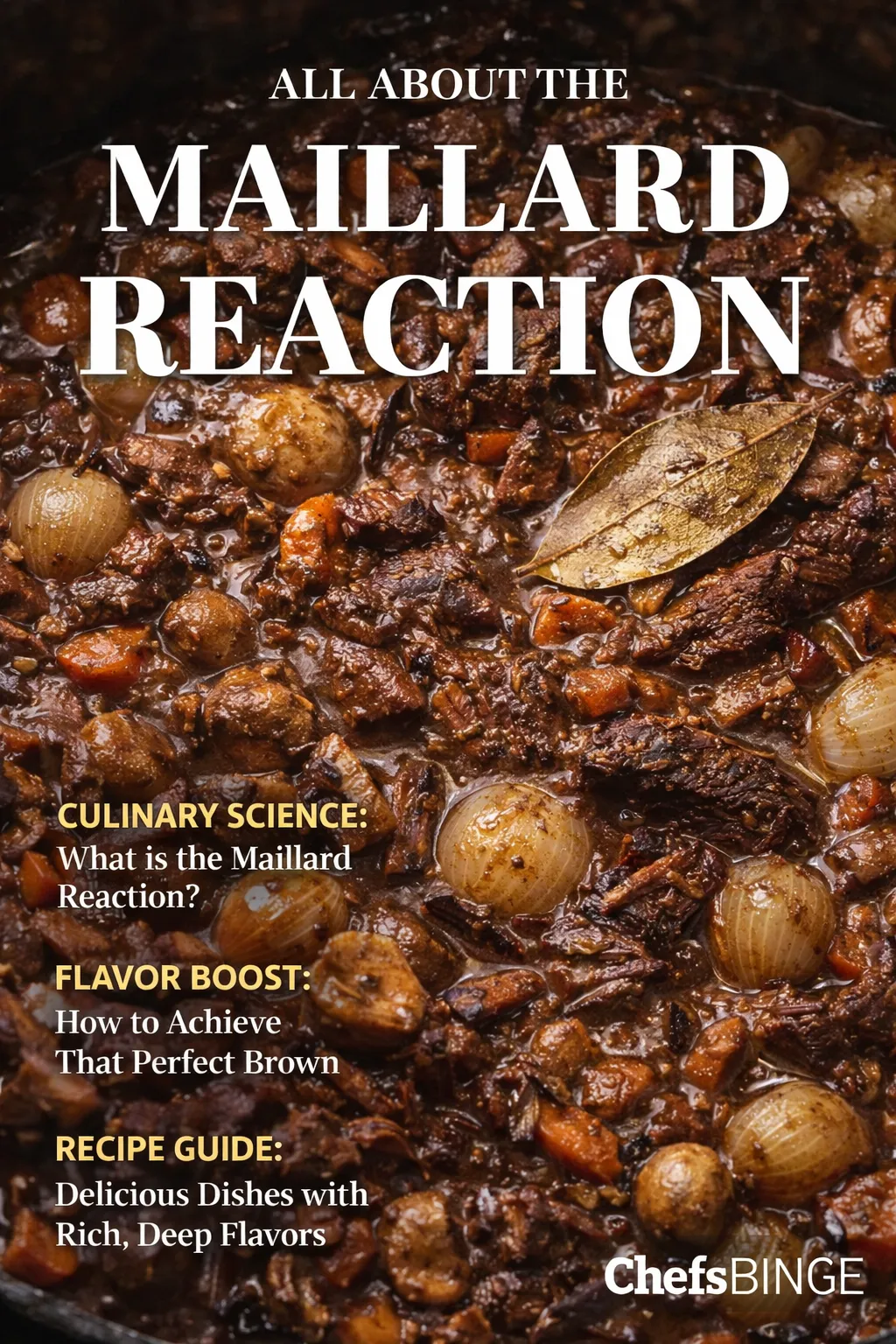 The Maillard Reaction Explained: How Browning Creates Flavor - Chefs Binge